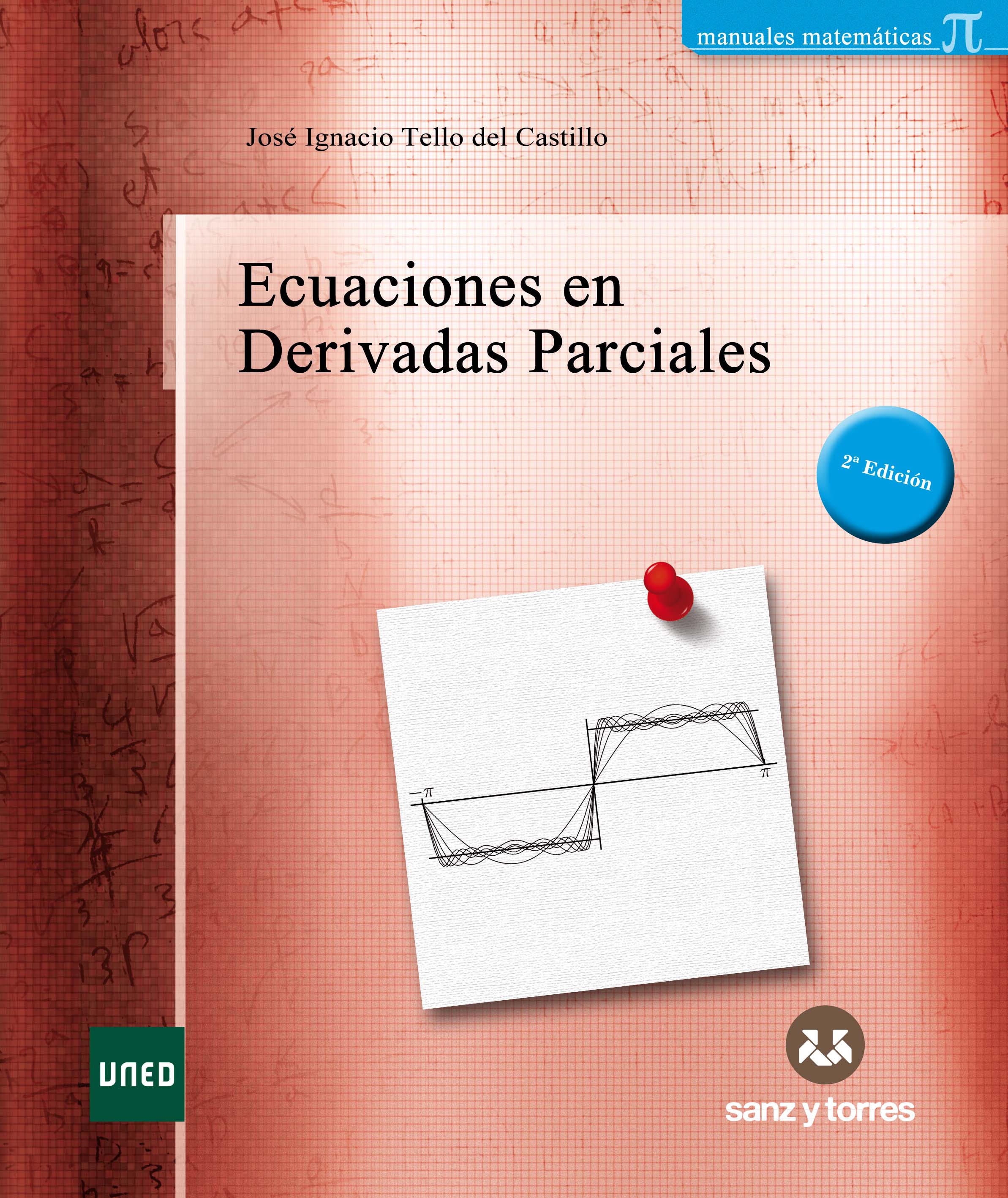 Editorial Sanz y Torres - Ecuaciones en derivadas parciales (2ª Edición) | José Ignacio | 978-84 ...